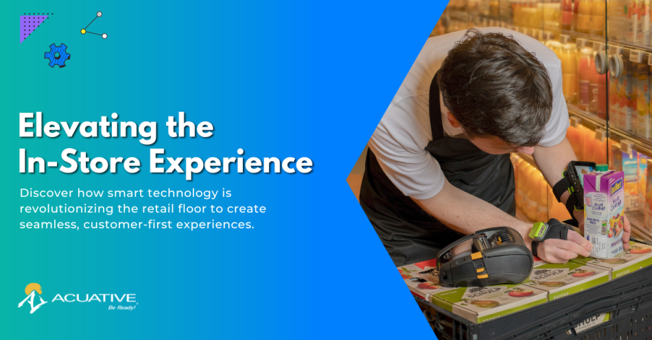 Elevating the In-Store Experience: Why Retailers Need a Digital Edge | Acuative